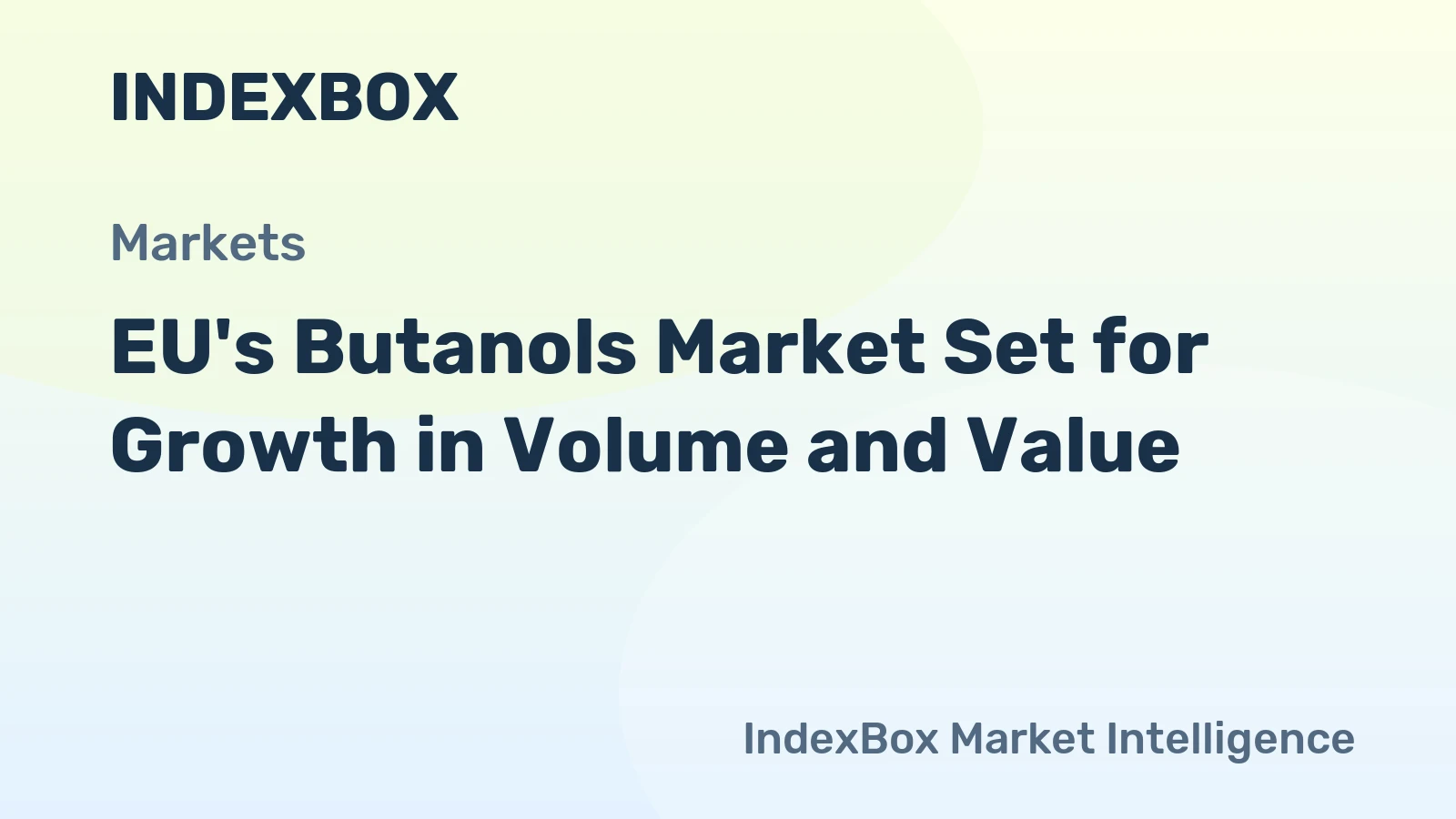 EU's Butanols Market Set for Growth in Volume and Value