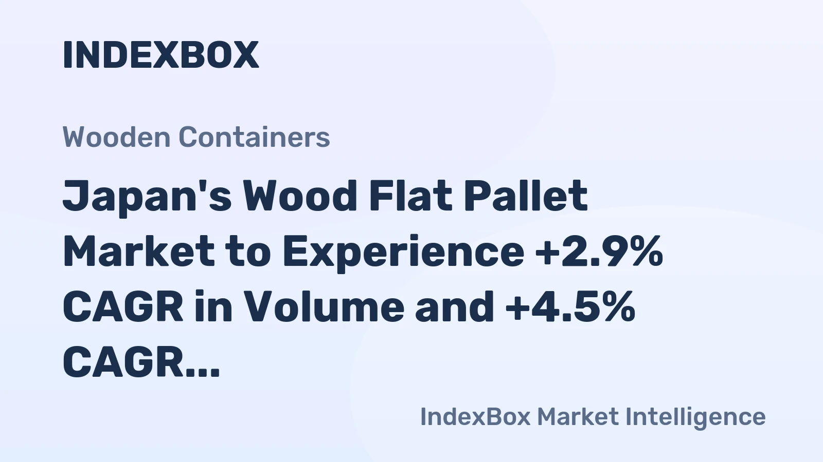 Japan's Wood Flat Pallet Market to Experience +2.9% CAGR in Volume and +4.5% CAGR in Value from 2024 to 2035