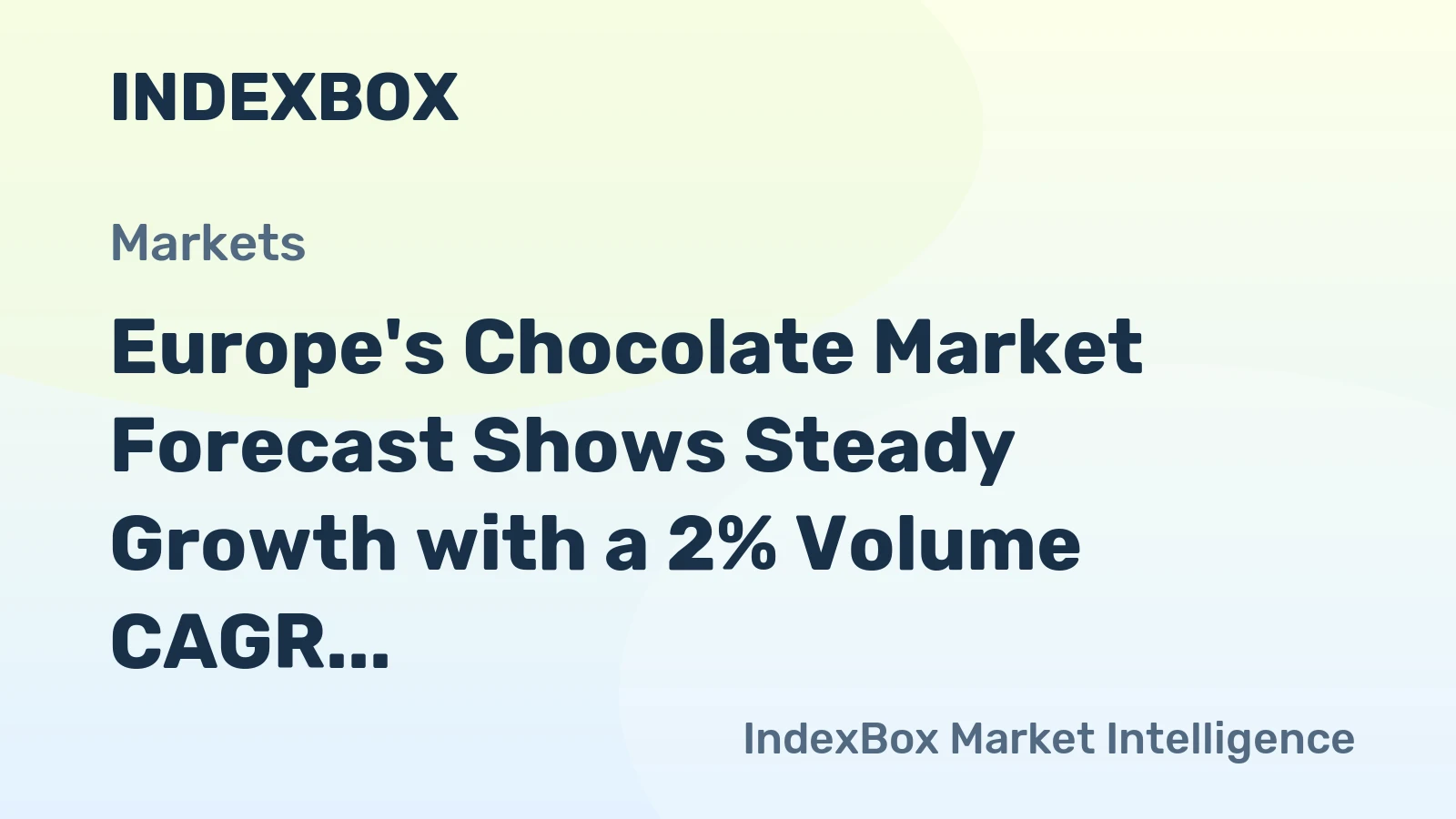 Europe's Chocolate Market Forecast Shows Steady Growth with a 2% Volume CAGR