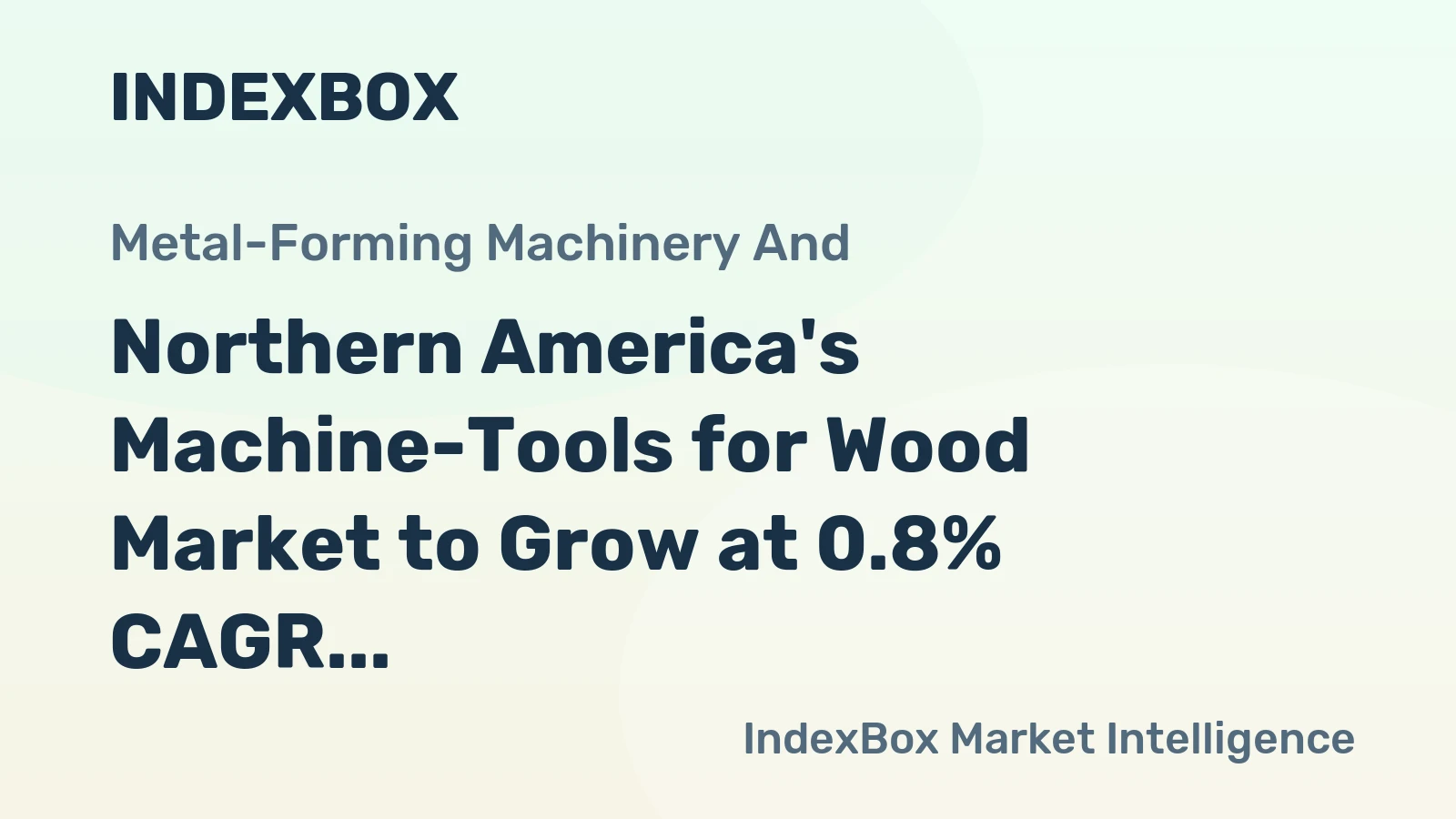 Northern America's Machine-Tools for Wood Market to Grow at 0.8% CAGR, Reaching 2.4M Units by 2035