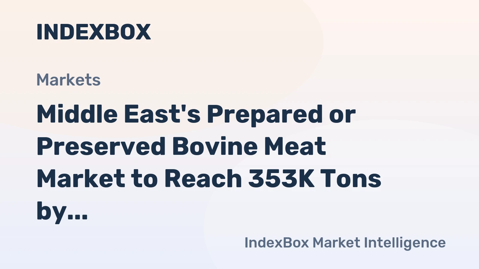 Middle East's Prepared or Preserved Bovine Meat Market to Reach 353K Tons by 2035, Valued at $1.8B