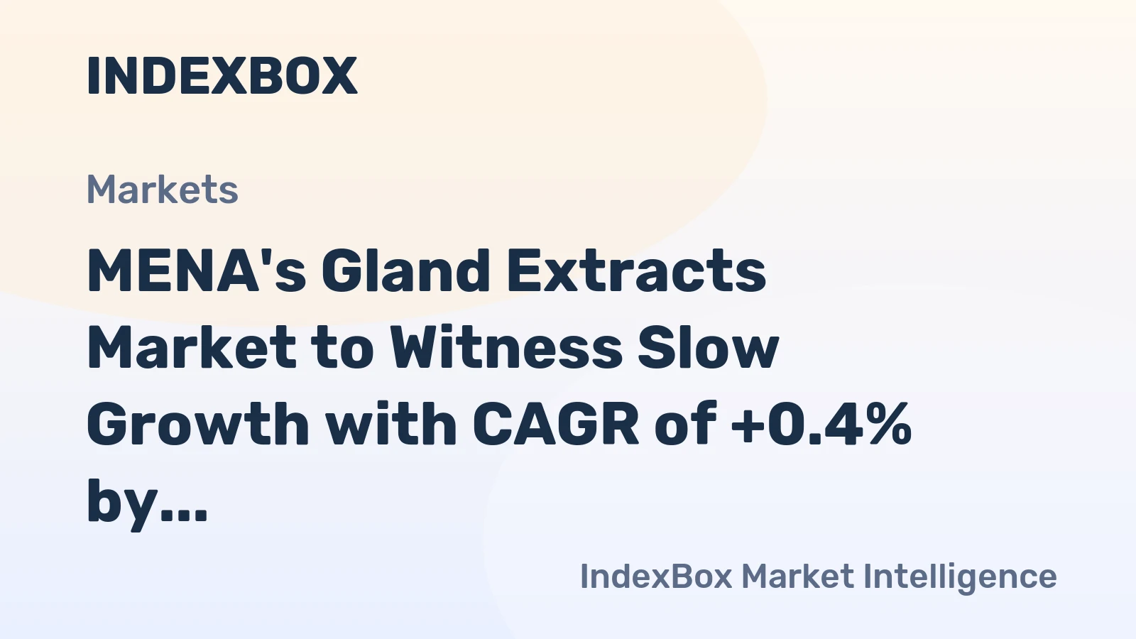 MENA's Gland Extracts Market to Witness Slow Growth with CAGR of +0.4% by 2035