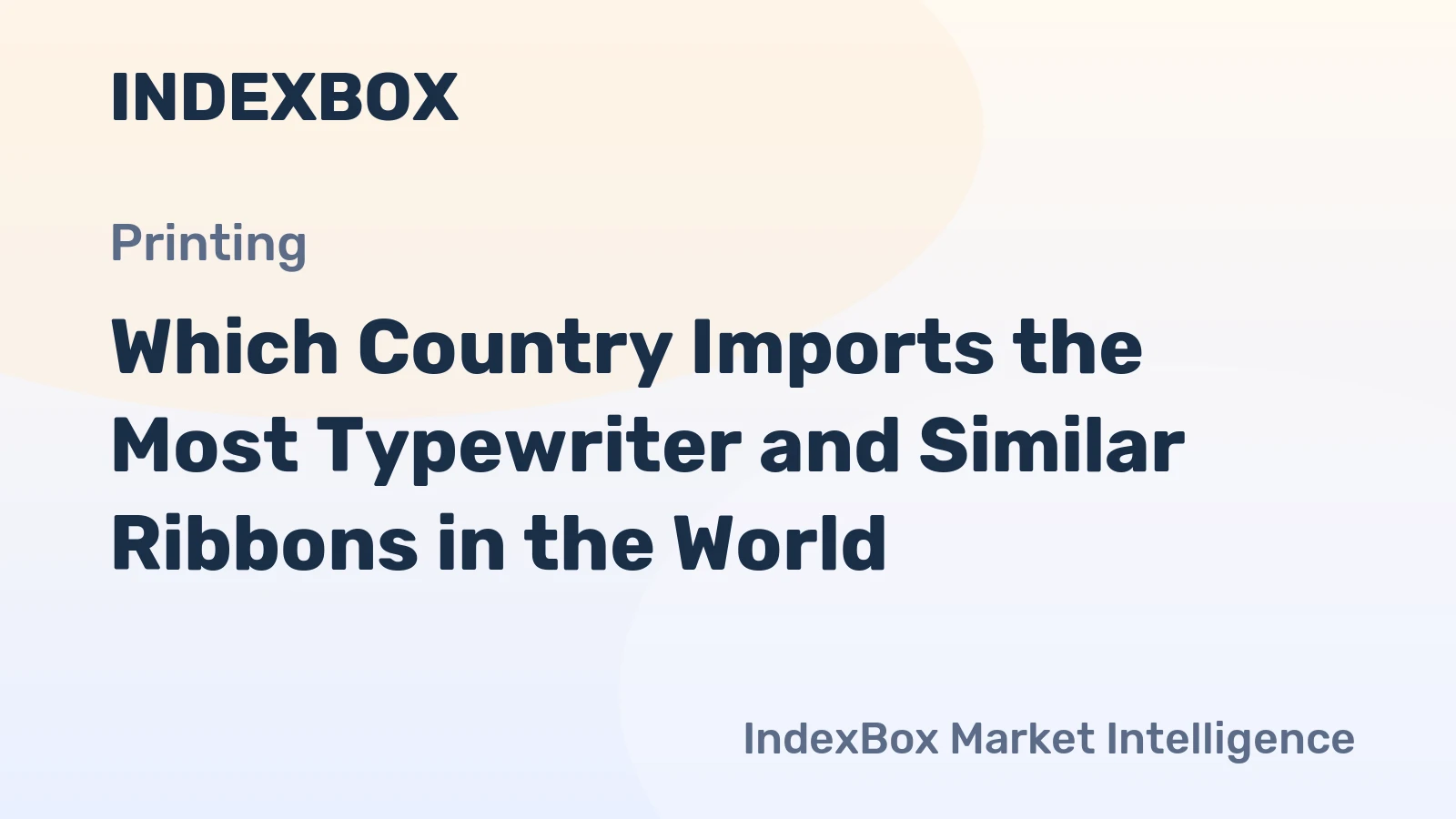 Which Country Imports the Most Typewriter and Similar Ribbons in the World?