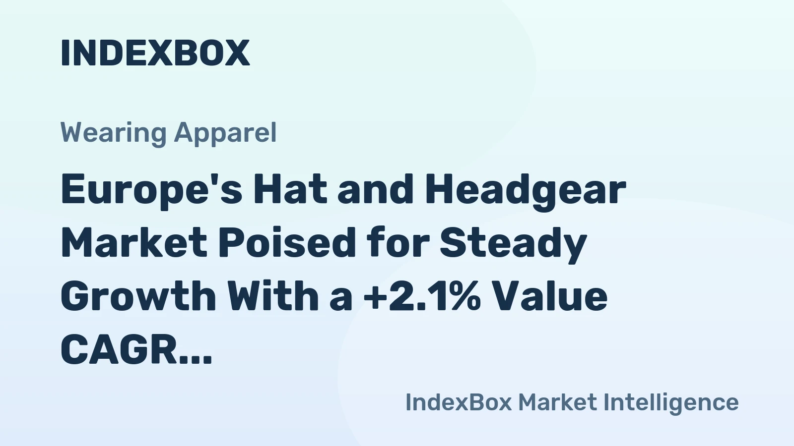 Europe's Hat and Headgear Market Poised for Steady Growth With a +2.1% Value CAGR Through 2035