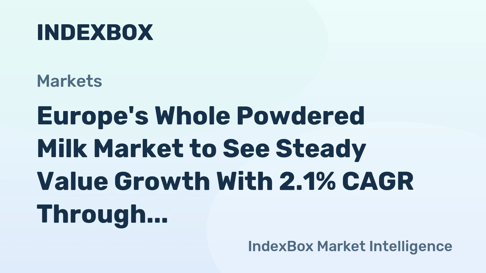 Europe's Whole Powdered Milk Market to See Steady Value Growth With 2.1% CAGR Through 2035