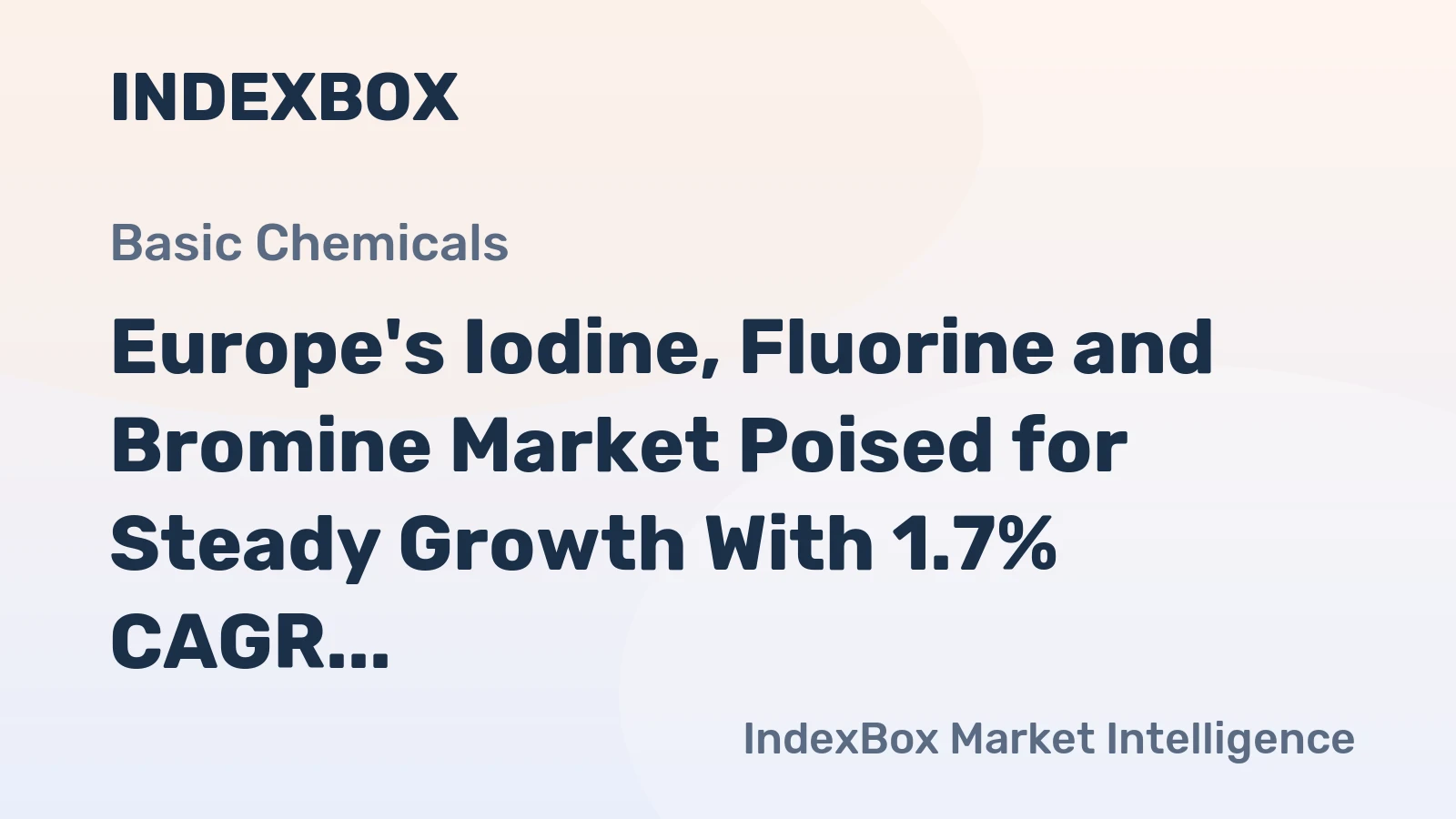 Europe's Iodine, Fluorine and Bromine Market Poised for Steady Growth With 1.7% CAGR Through 2035