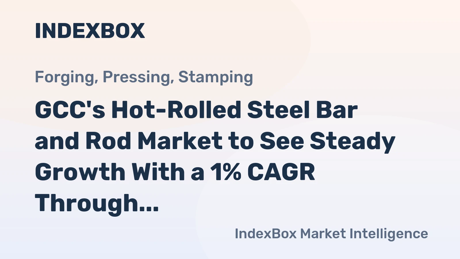 GCC's Hot-Rolled Steel Bar and Rod Market to See Steady Growth With a 1% CAGR Through 2035