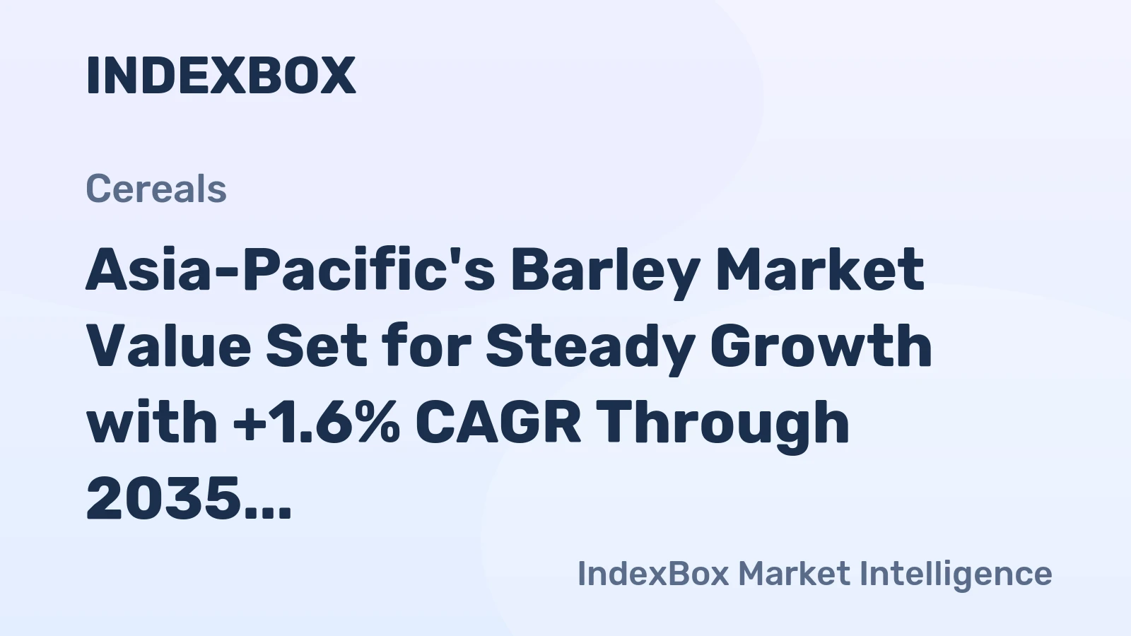 Asia-Pacific's Barley Market Value Set for Steady Growth with +1.6% CAGR Through 2035