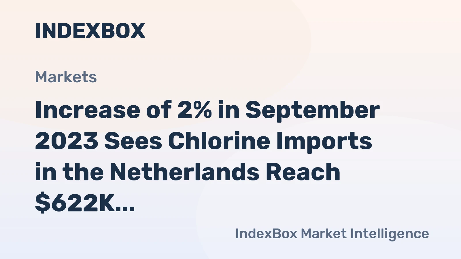 Increase of 2% in September 2023 Sees Chlorine Imports in the Netherlands Reach $622K