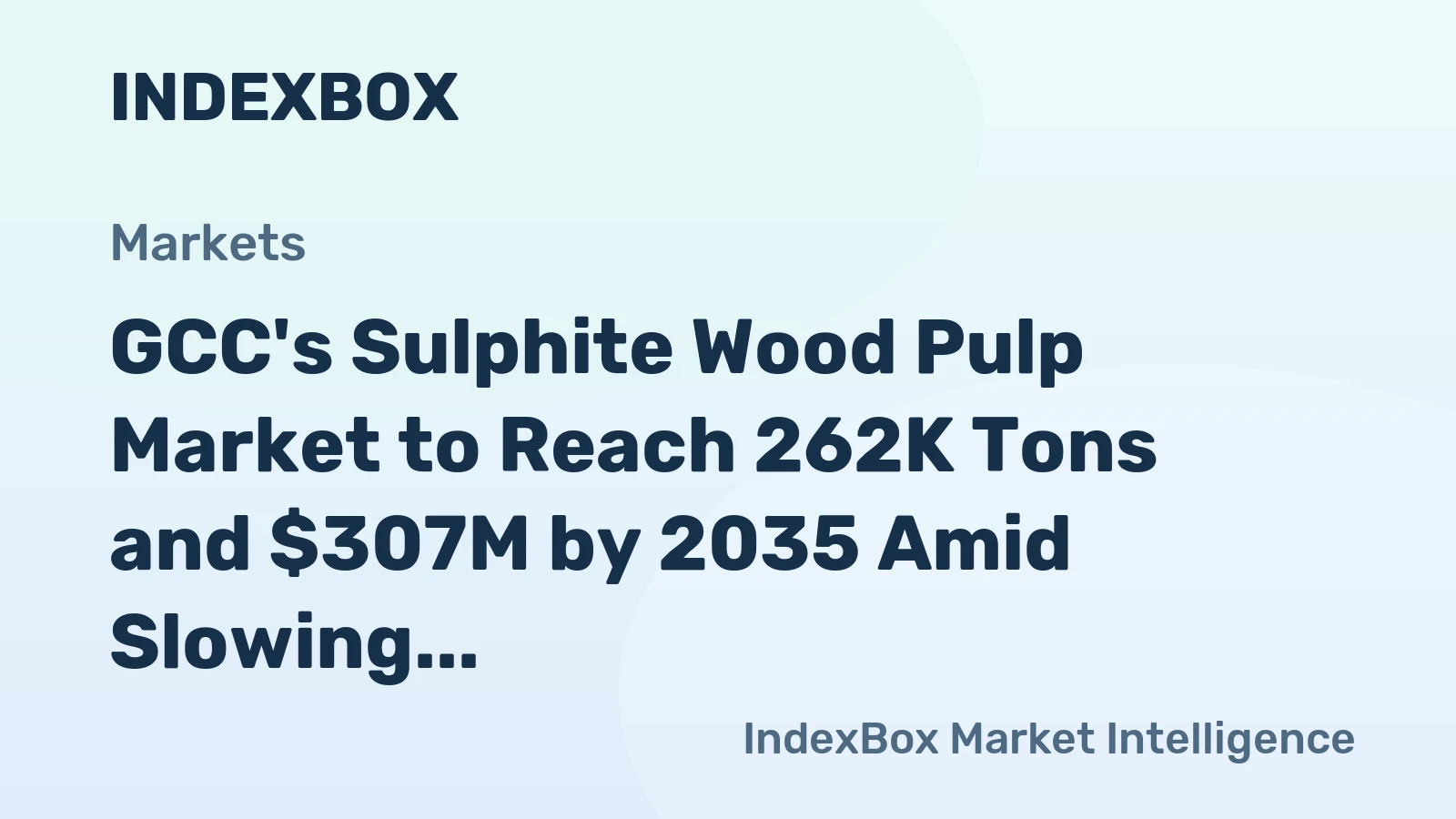 GCC's Sulphite Wood Pulp Market to Reach 262K Tons and $307M by 2035 Amid Slowing Growth