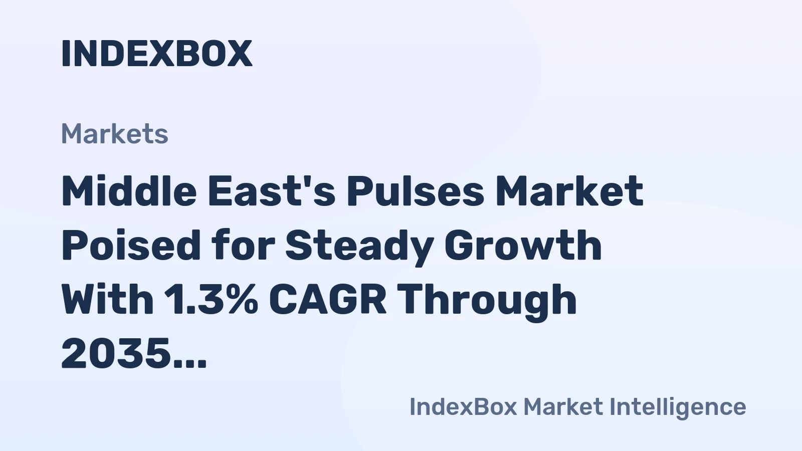 Middle East's Pulses Market Poised for Steady Growth With 1.3% CAGR Through 2035