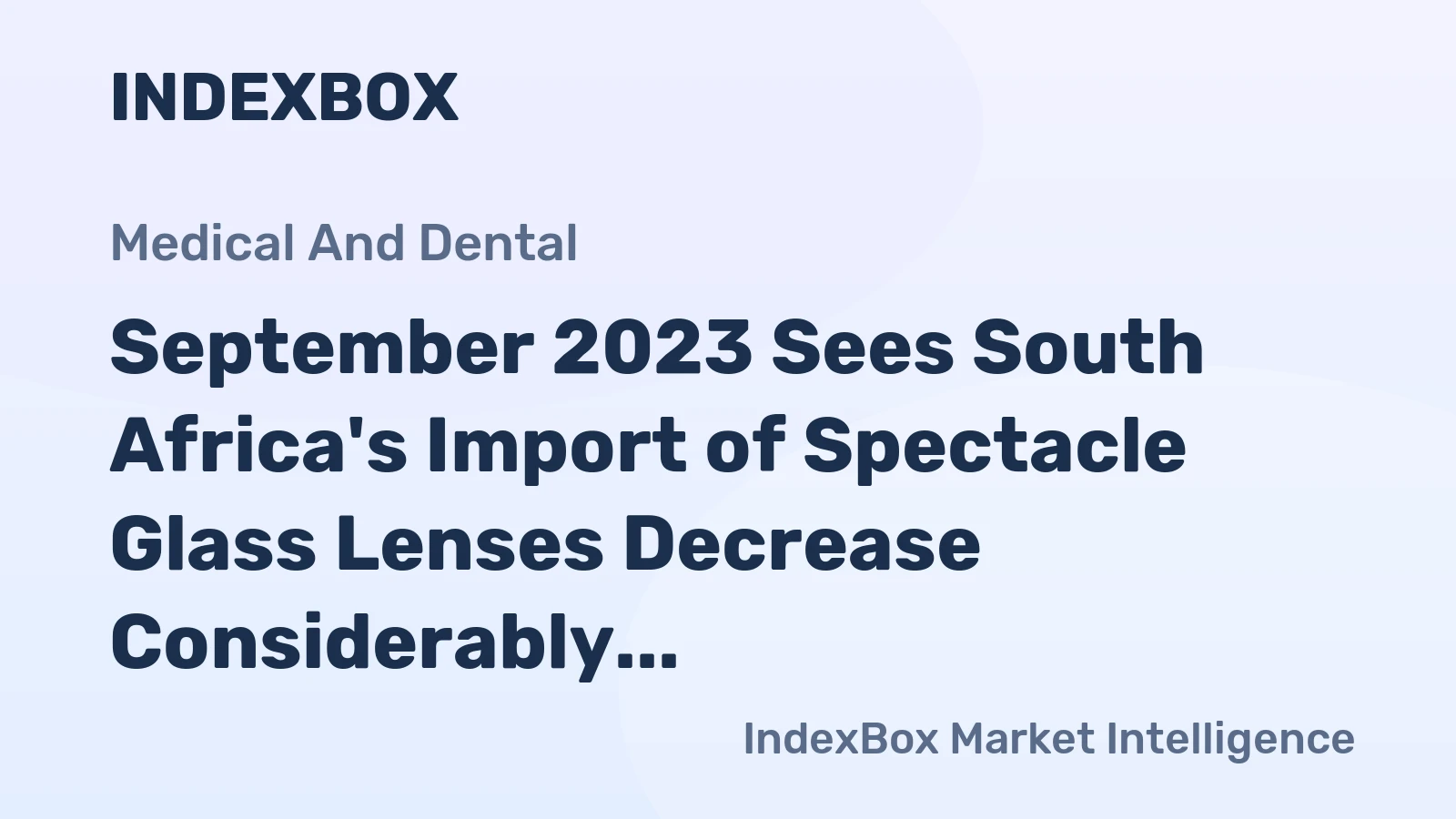 September 2023 Sees South Africa's Import of Spectacle Glass Lenses Decrease Considerably to $1.5M
