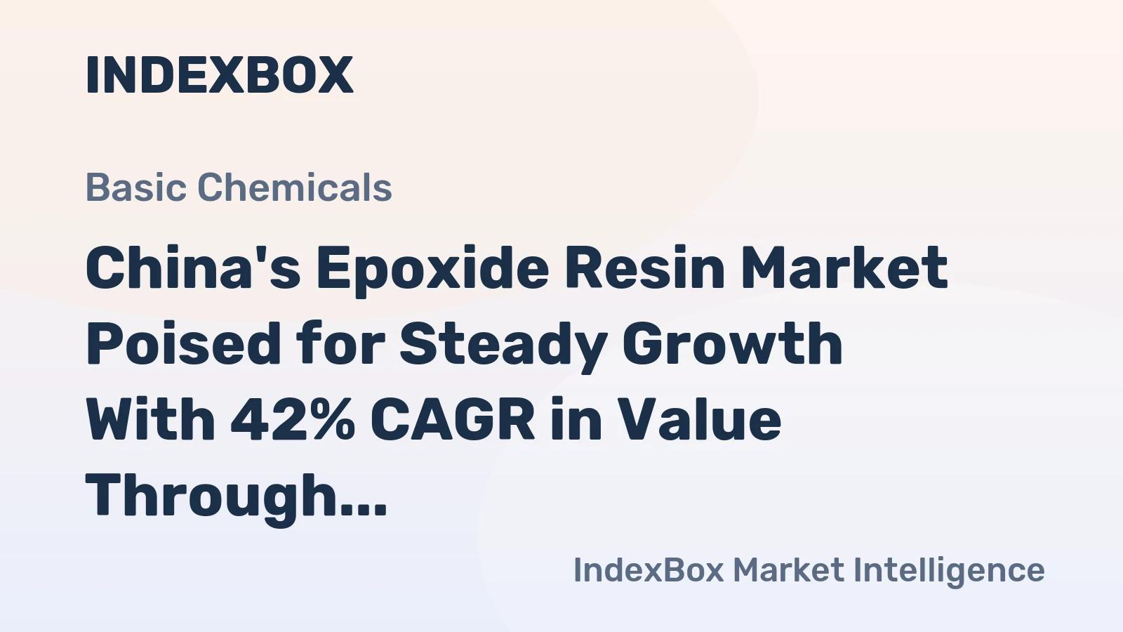 China's Epoxide Resin Market Poised for Steady Growth With 42% CAGR in Value Through 2035