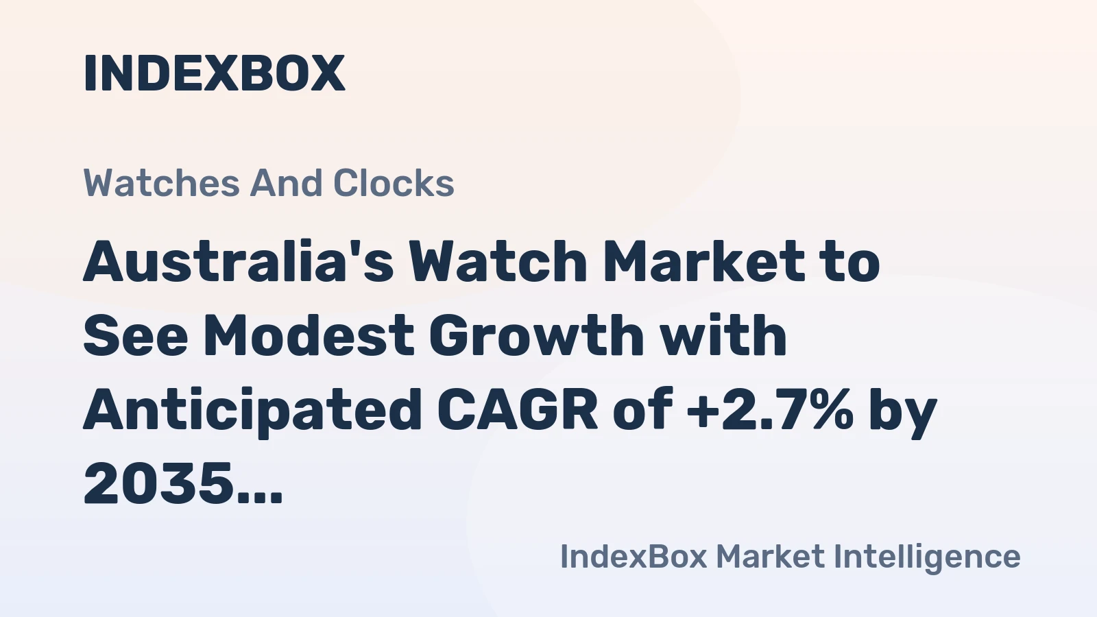 Australia's Watch Market to See Modest Growth with Anticipated CAGR of +2.7% by 2035