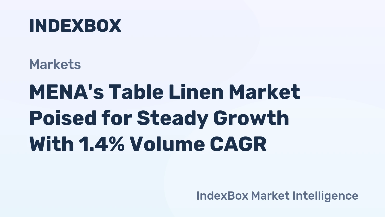 MENA's Table Linen Market Poised for Steady Growth With 1.4% Volume CAGR