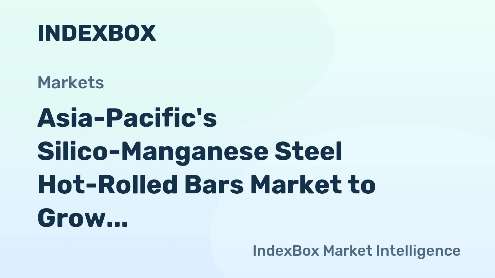 Asia-Pacific's Silico-Manganese Steel Hot-Rolled Bars Market to Grow at +1.1% CAGR, Reach $197M by 2035
