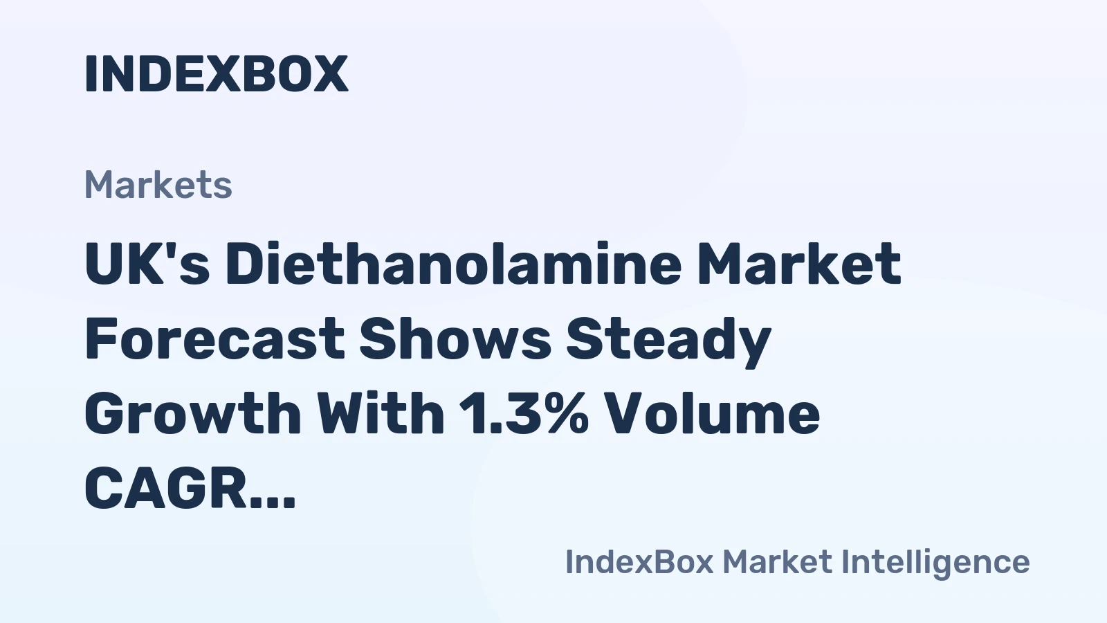 UK's Diethanolamine Market Forecast Shows Steady Growth With 1.3% Volume CAGR
