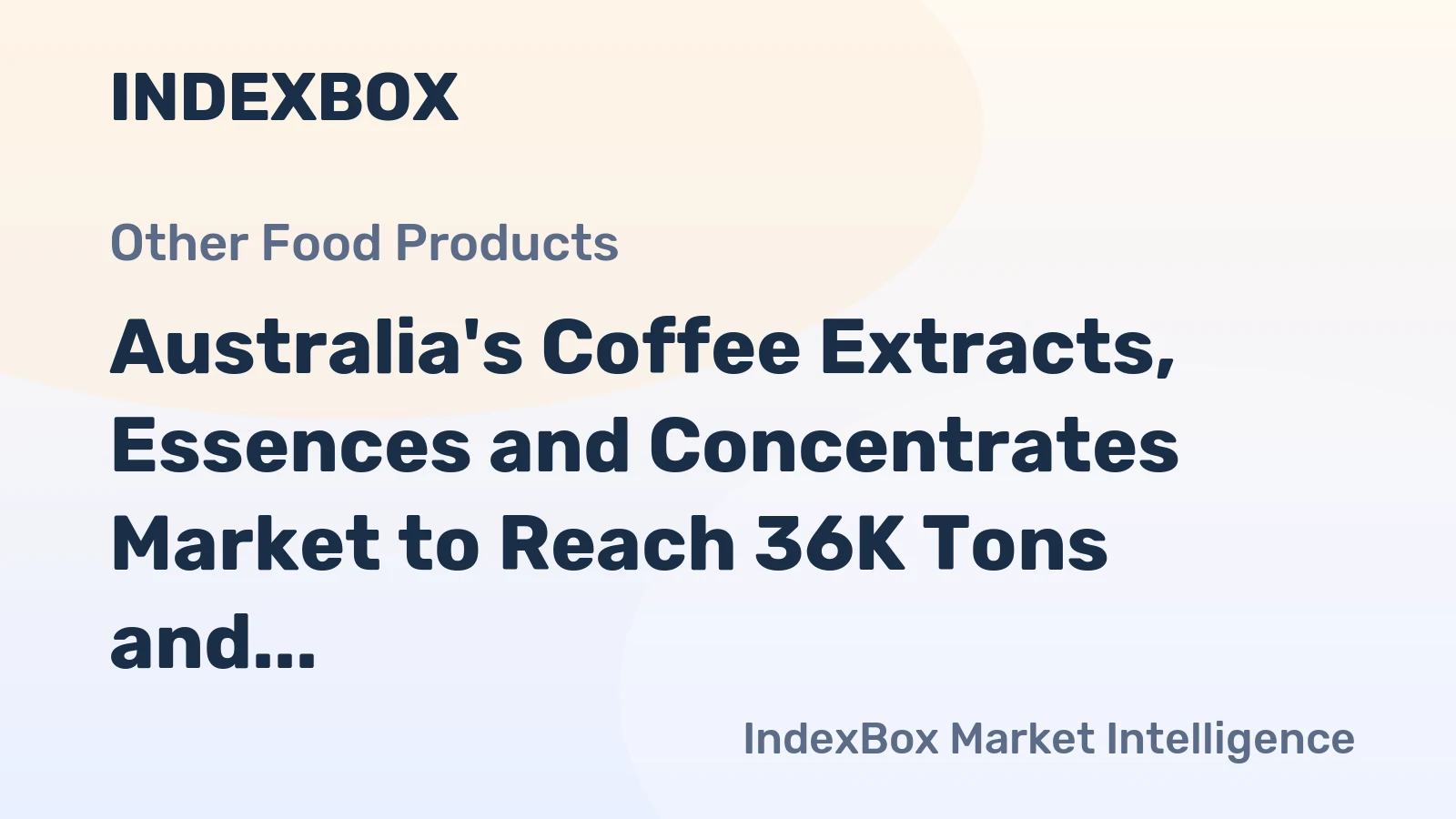Australia's Coffee Extracts, Essences and Concentrates Market to Reach 36K Tons and $306M by 2035