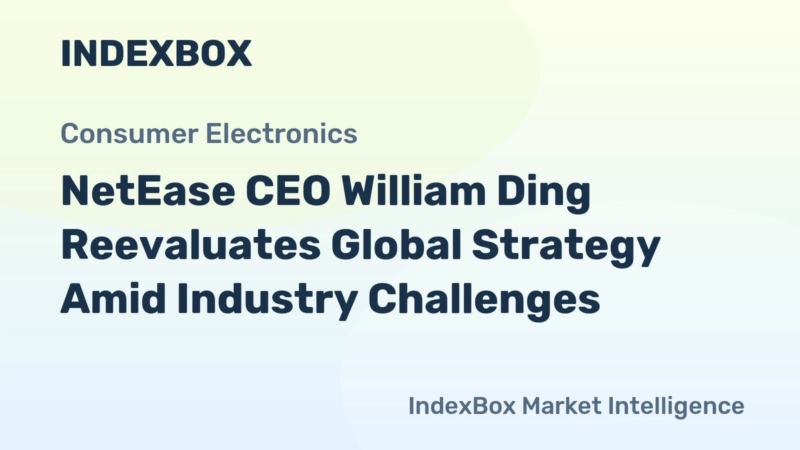 NetEase CEO William Ding Reevaluates Global Strategy Amid Industry Challenges