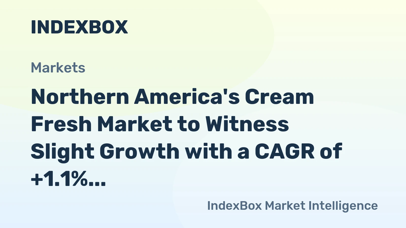 Northern America's Cream Fresh Market to Witness Slight Growth with a CAGR of +1.1% by 2035