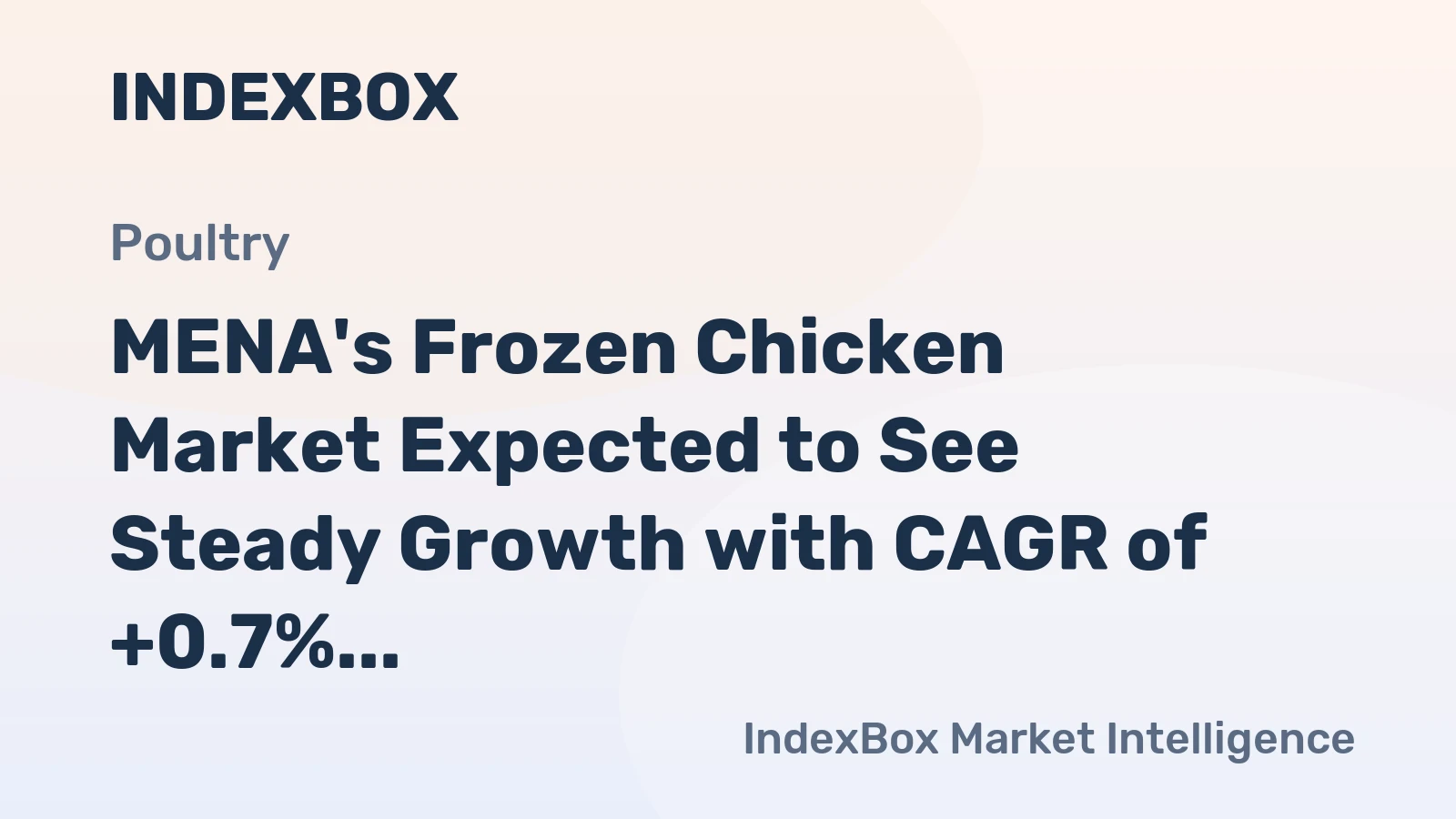 MENA's Frozen Chicken Market Expected to See Steady Growth with CAGR of +0.7% from 2024-2035
