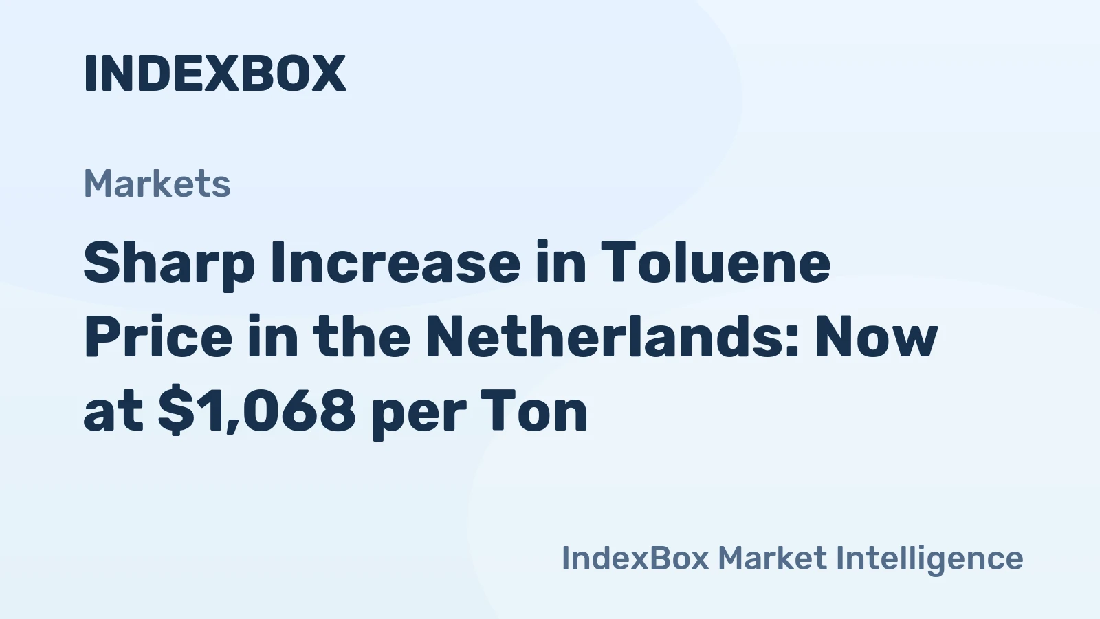 Sharp Increase in Toluene Price in the Netherlands: Now at $1,068 per Ton