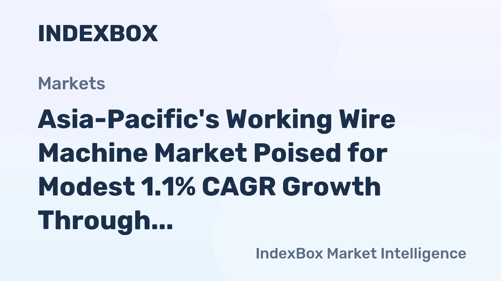 Asia-Pacific's Working Wire Machine Market Poised for Modest 1.1% CAGR Growth Through 2035