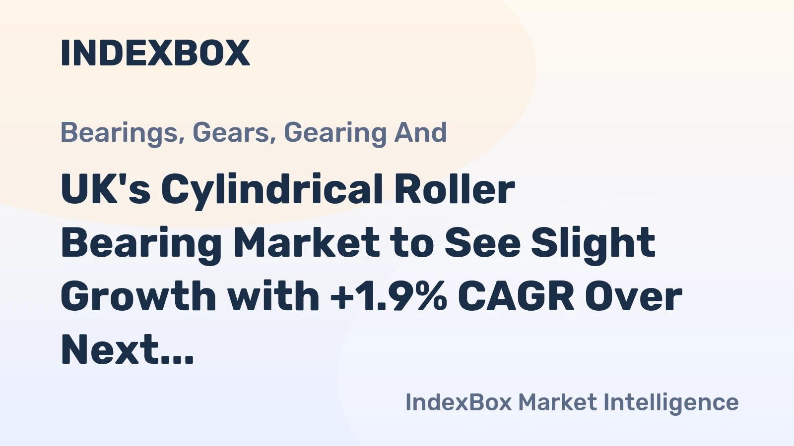 UK's Cylindrical Roller Bearing Market to See Slight Growth with +1.9% CAGR Over Next Decade