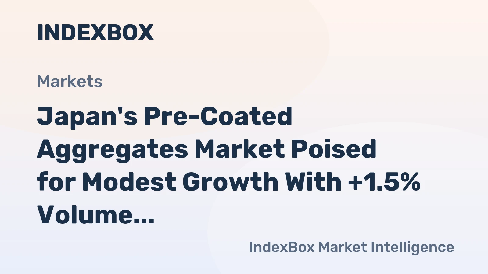 Japan's Pre-Coated Aggregates Market Poised for Modest Growth With +1.5% Volume CAGR Forecast