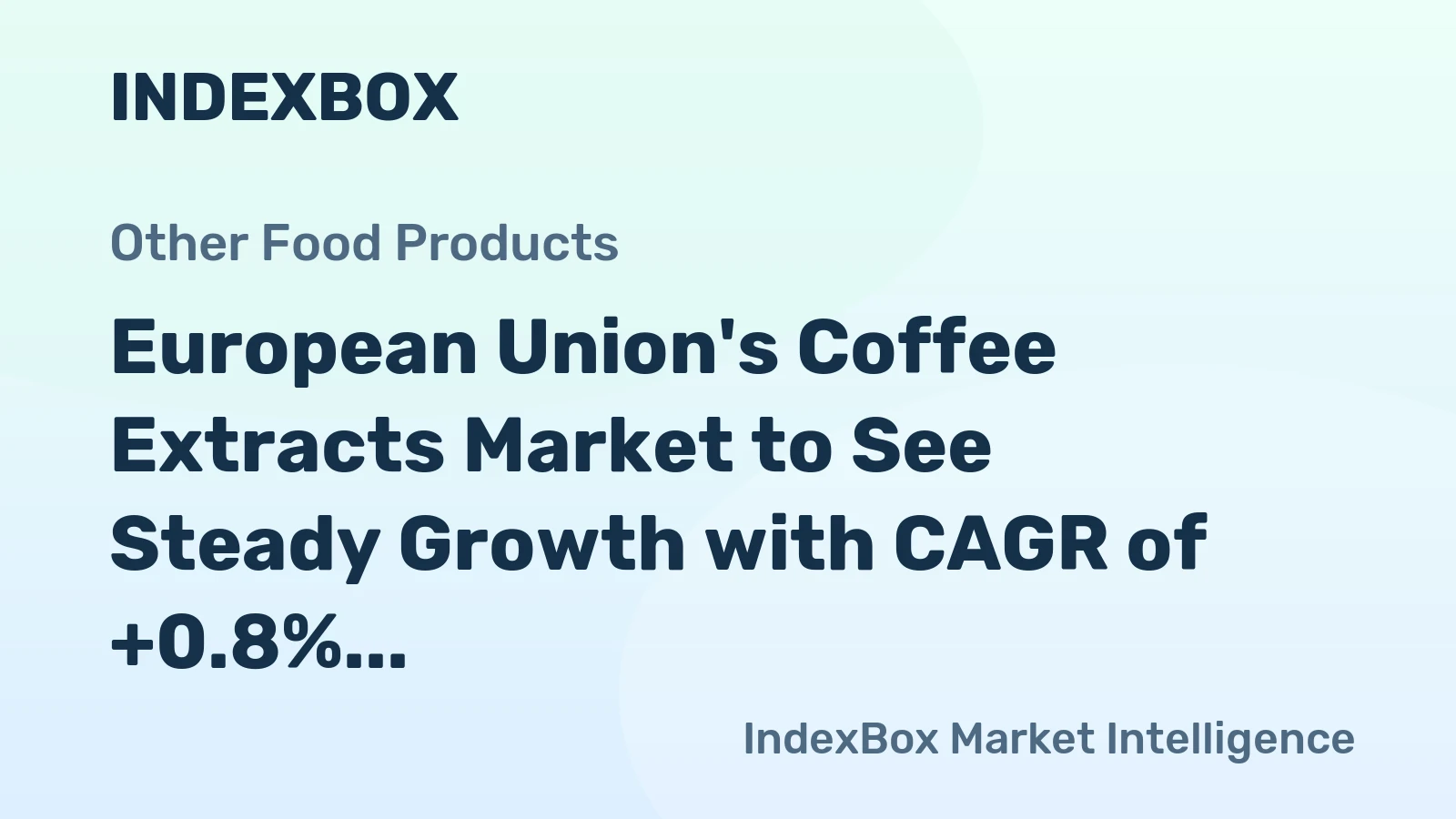European Union's Coffee Extracts Market to See Steady Growth with CAGR of +0.8% by 2035