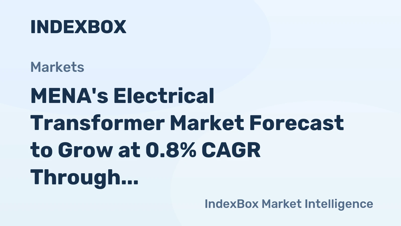 MENA's Electrical Transformer Market Forecast to Grow at 0.8% CAGR Through 2035