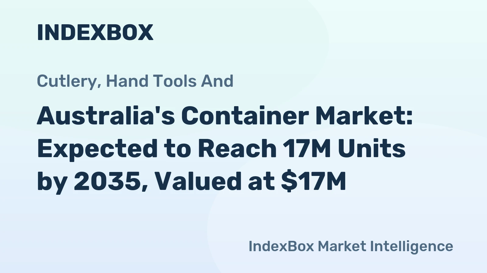 Australia's Container Market: Expected to Reach 17M Units by 2035, Valued at $17M