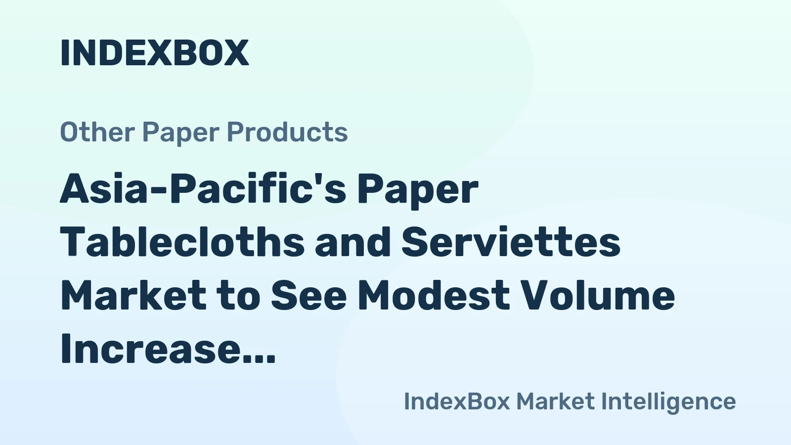 Asia-Pacific's Paper Tablecloths and Serviettes Market to See Modest Volume Increase and Small Value Decline by 2035