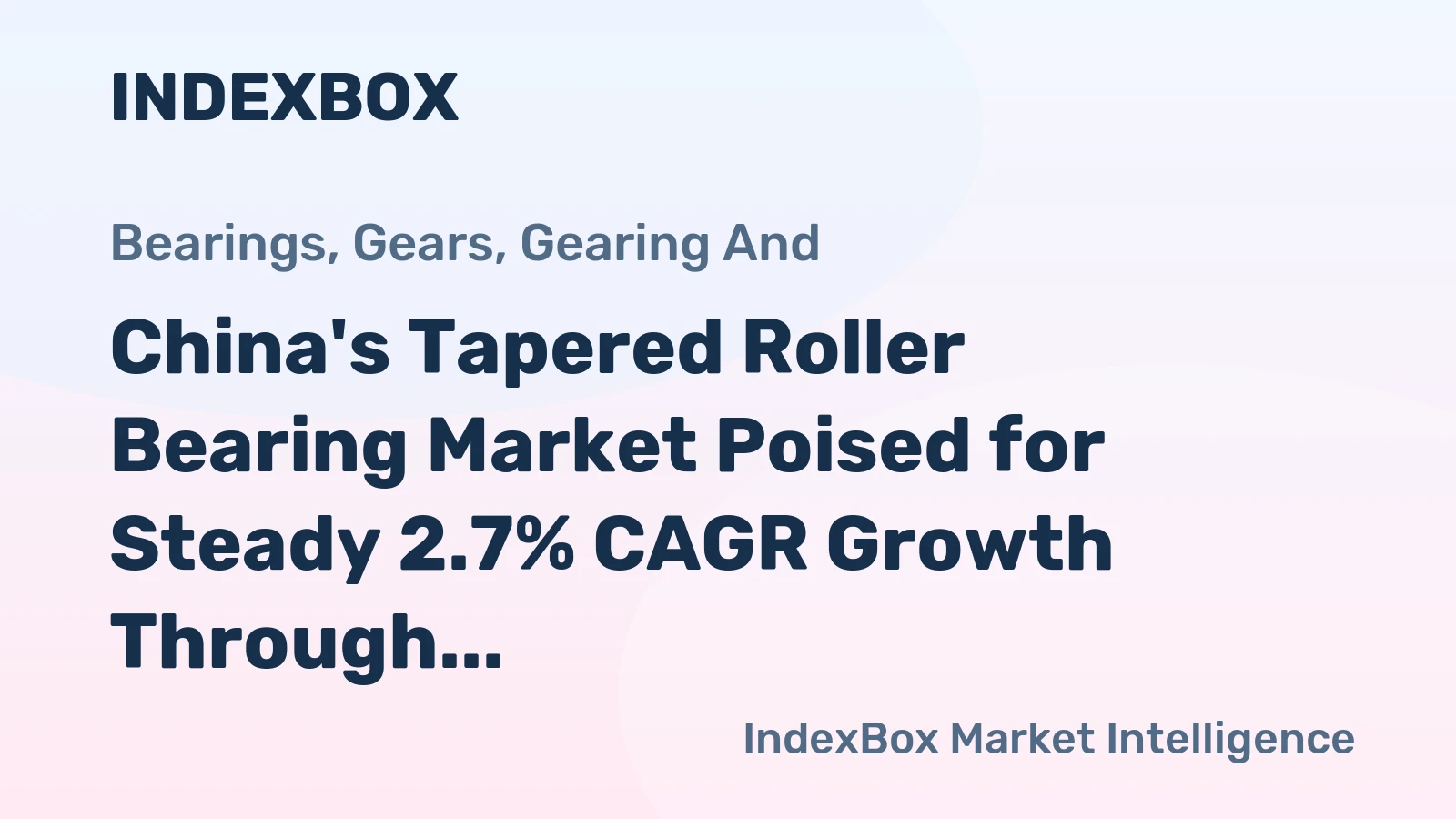 China's Tapered Roller Bearing Market Poised for Steady 2.7% CAGR Growth Through 2035
