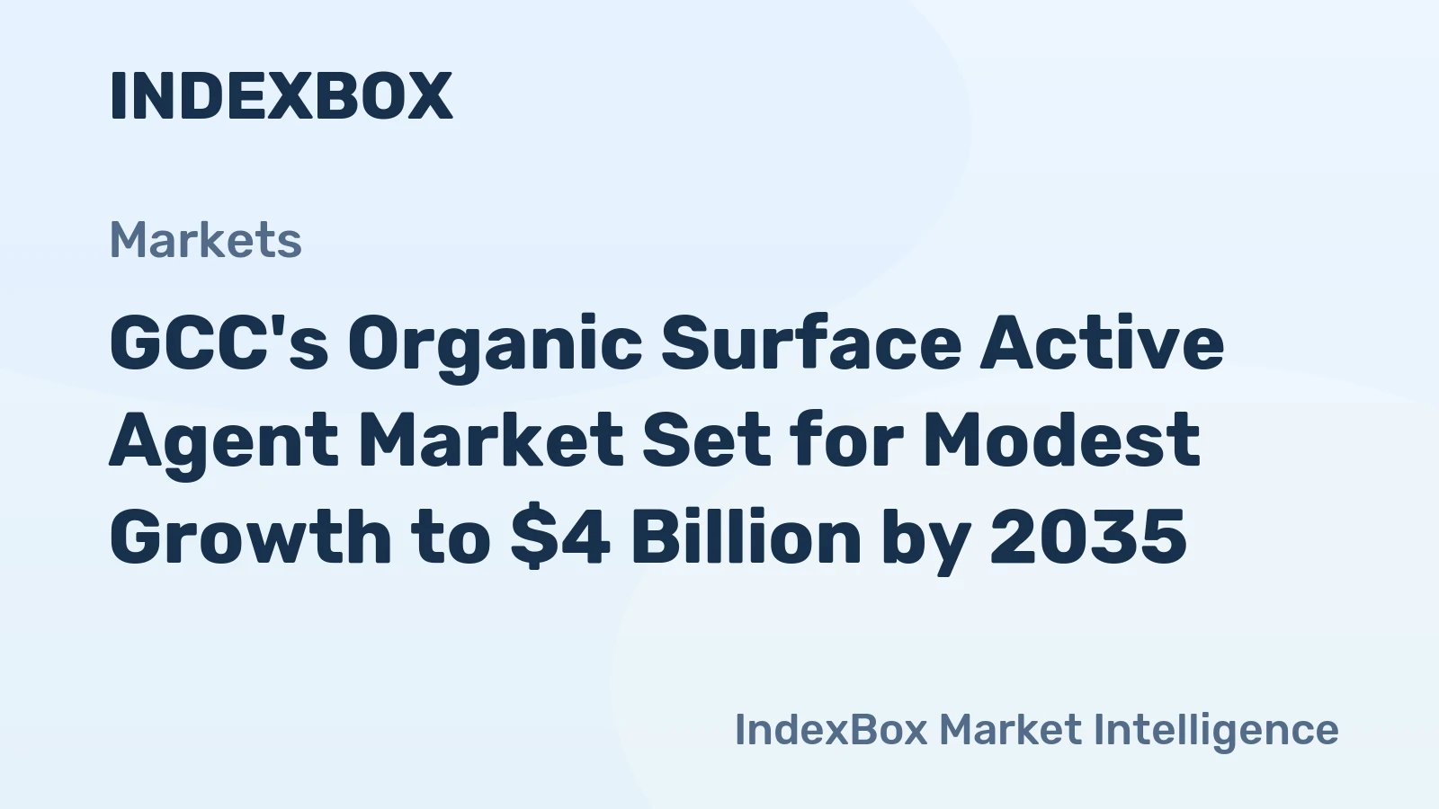 GCC's Organic Surface Active Agent Market Set for Modest Growth to $4 Billion by 2035
