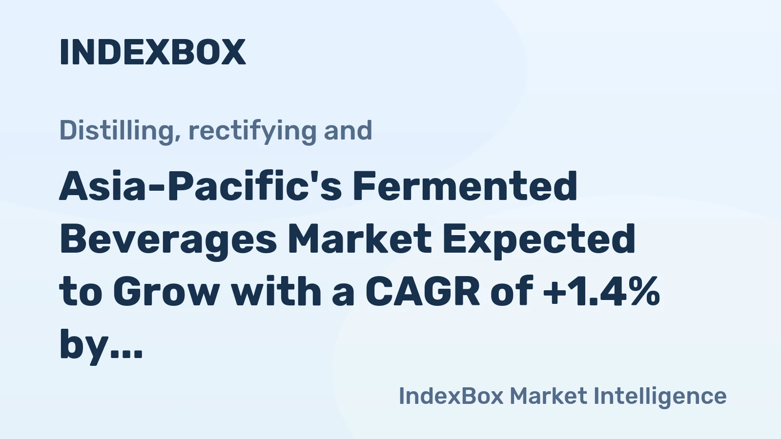 Asia-Pacific's Fermented Beverages Market Expected to Grow with a CAGR of +1.4% by 2035