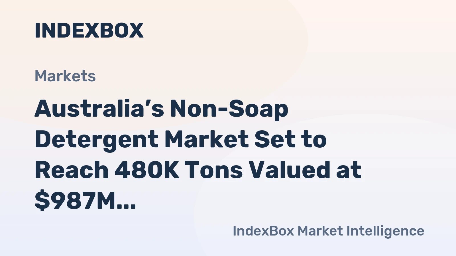 Australia’s Non-Soap Detergent Market Set to Reach 480K Tons Valued at $987M by 2035
