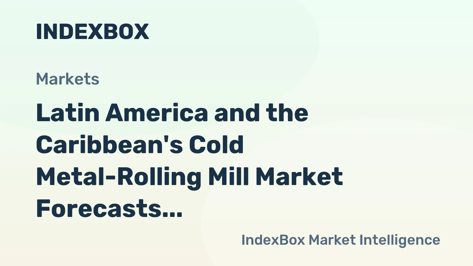 Latin America and the Caribbean's Cold Metal-Rolling Mill Market Forecasts Steady Growth with 1.9% CAGR Through 2035