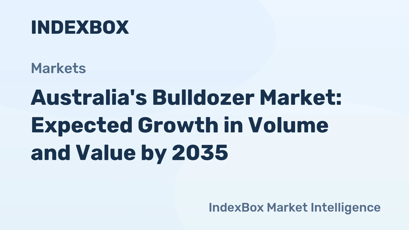 Australia's Bulldozer Market: Expected Growth in Volume and Value by 2035