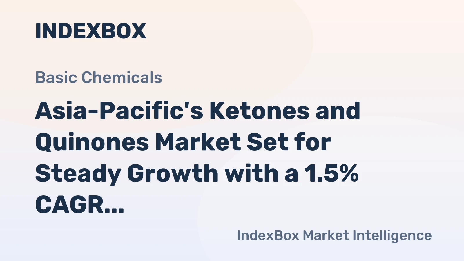 Asia-Pacific's Ketones and Quinones Market Set for Steady Growth with a 1.5% CAGR Through 2035