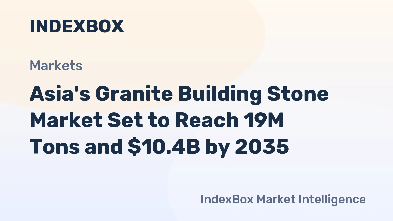 Asia's Granite Building Stone Market Set to Reach 19M Tons and $10.4B by 2035