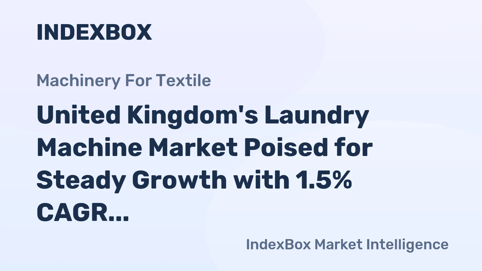 United Kingdom's Laundry Machine Market Poised for Steady Growth with 1.5% CAGR