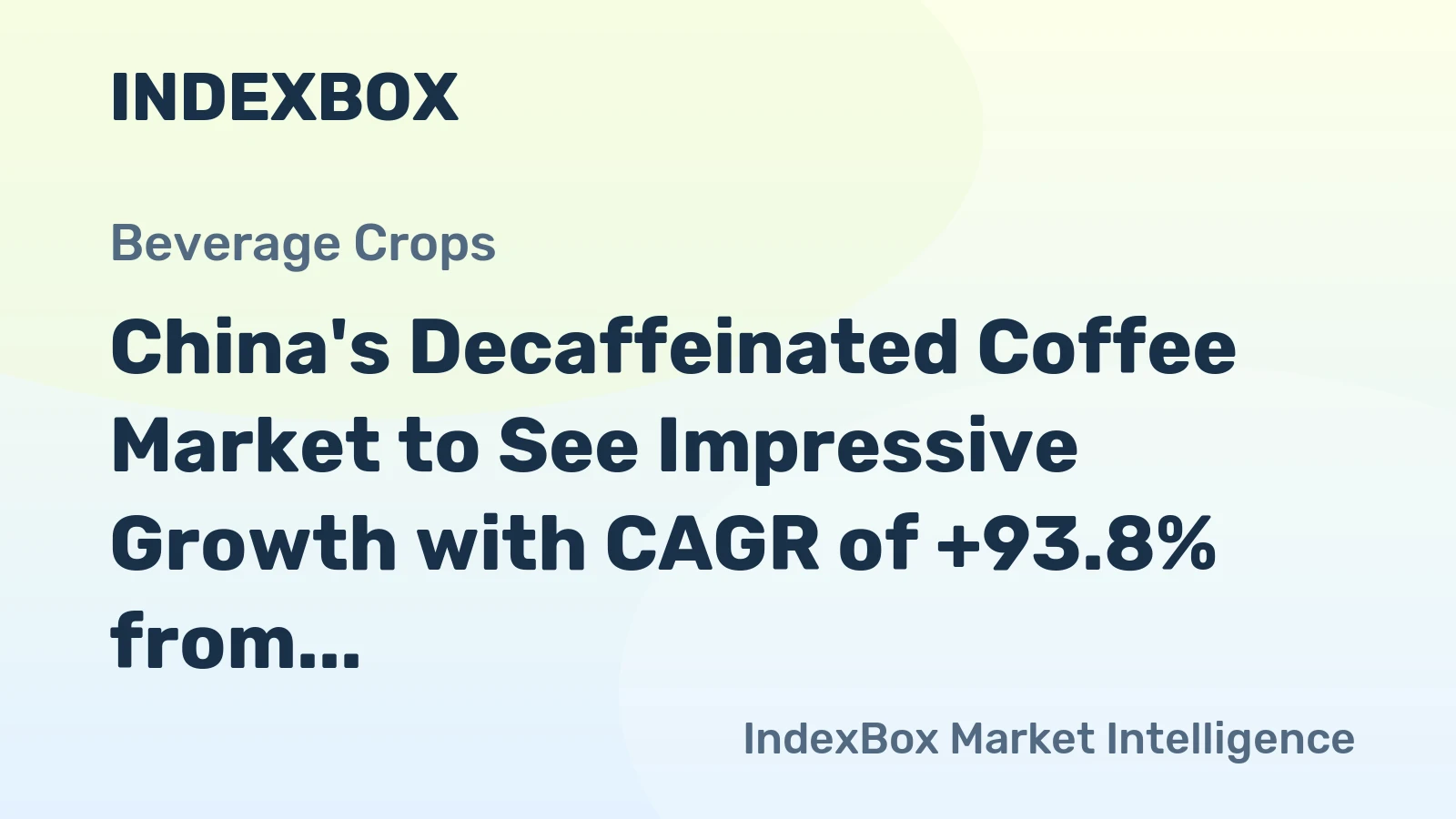 China's Decaffeinated Coffee Market to See Impressive Growth with CAGR of +93.8% from 2024 to 2035