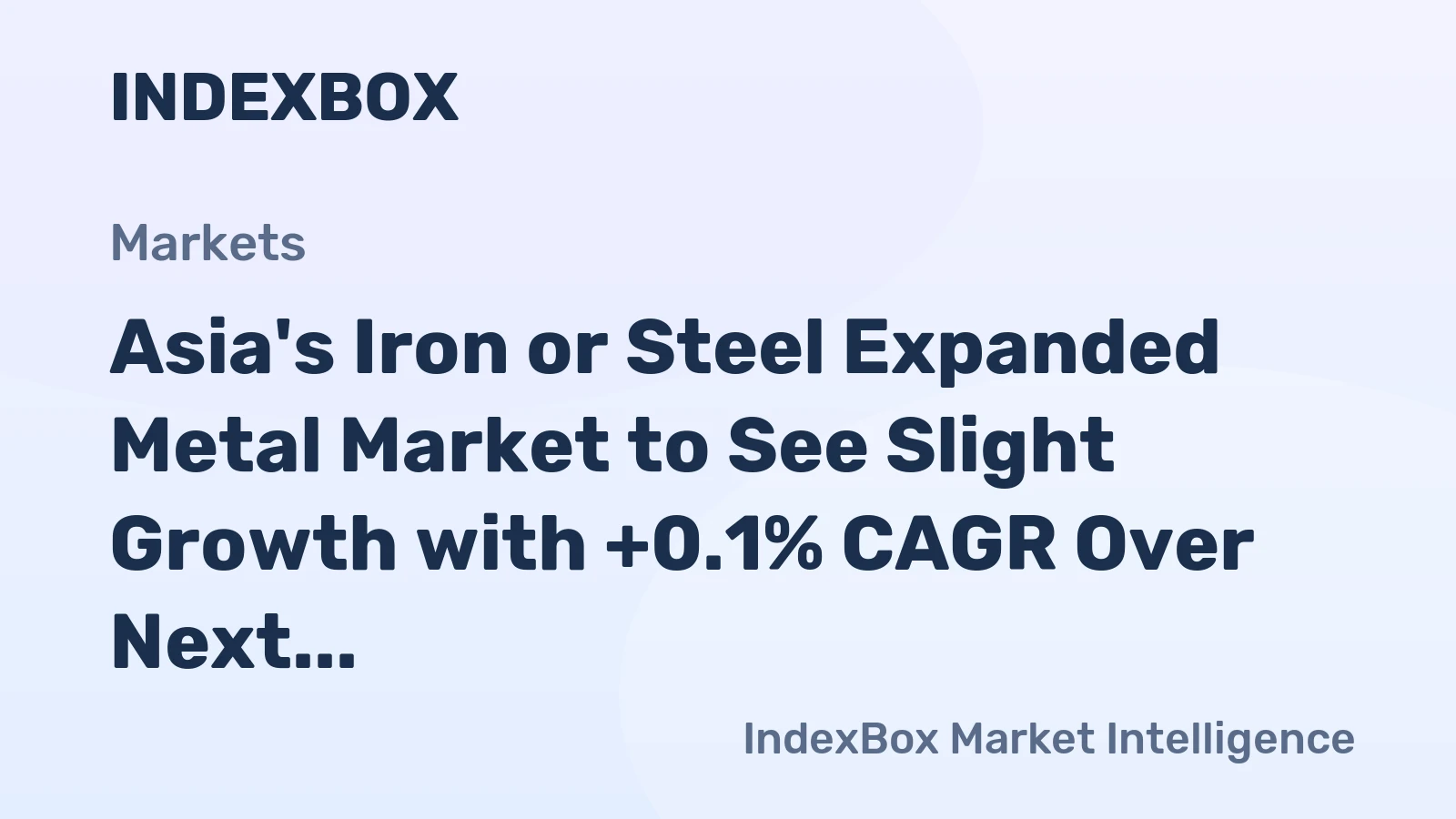 Asia's Iron or Steel Expanded Metal Market to See Slight Growth with +0.1% CAGR Over Next Decade