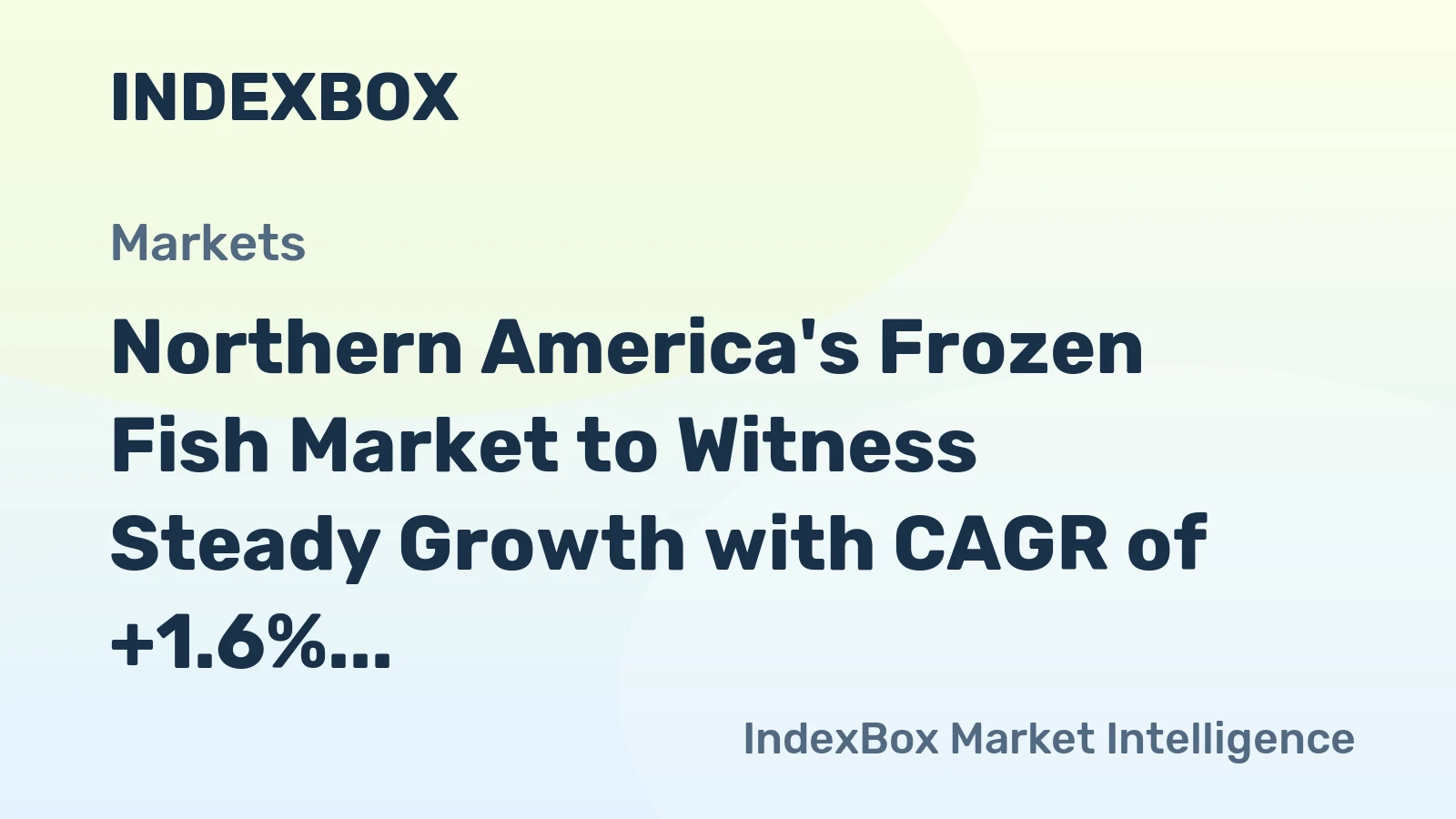 Northern America's Frozen Fish Market to Witness Steady Growth with CAGR of +1.6%