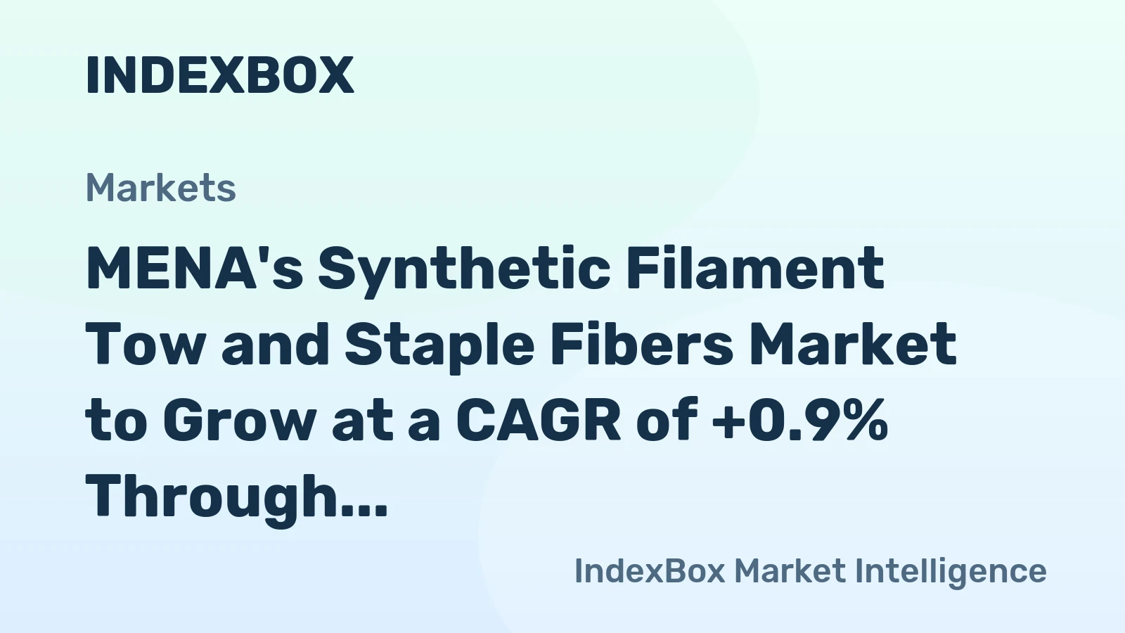 MENA's Synthetic Filament Tow and Staple Fibers Market to Grow at a CAGR of +0.9% Through 2035
