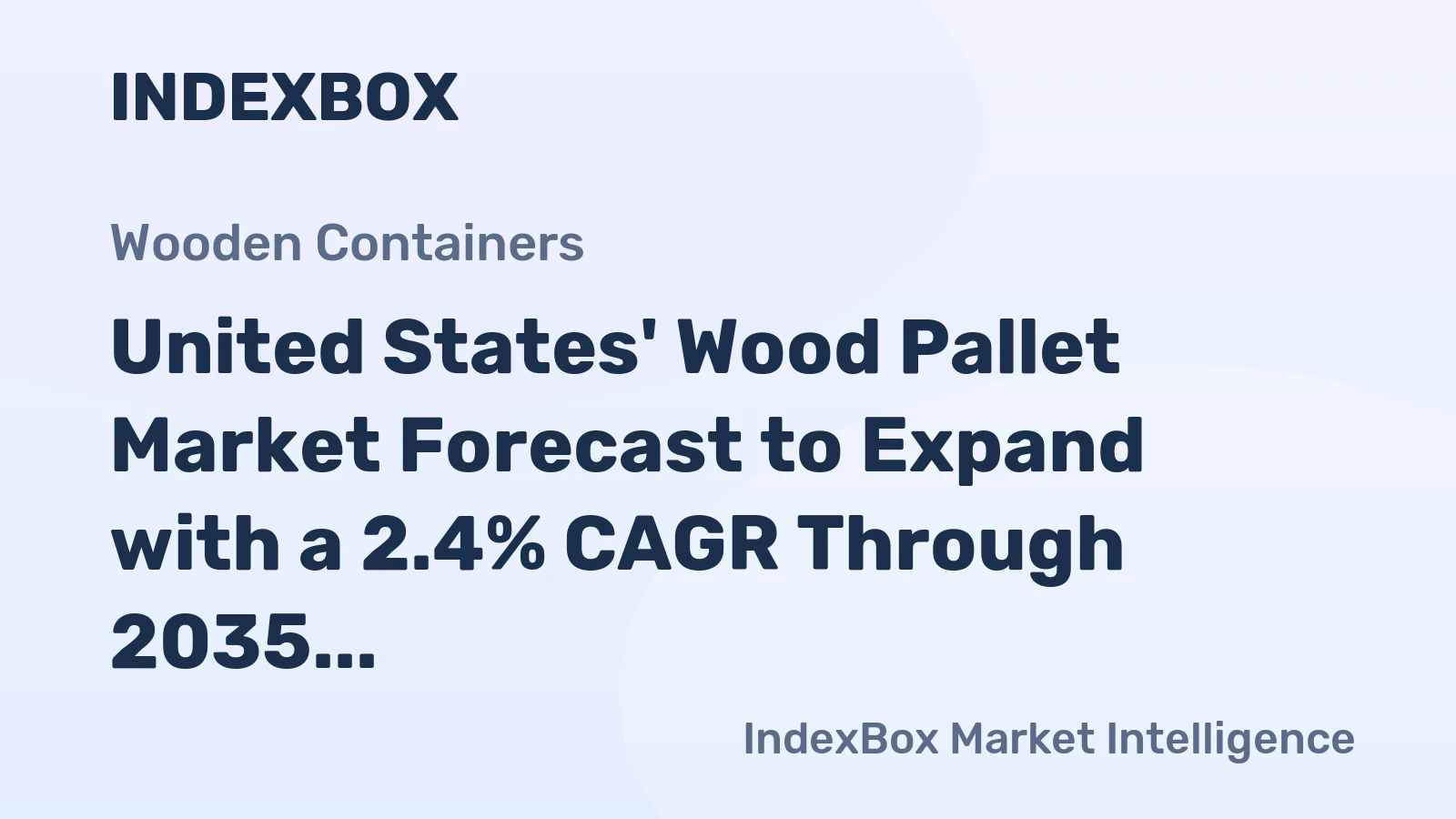 United States' Wood Pallet Market Forecast to Expand with a 2.4% CAGR Through 2035