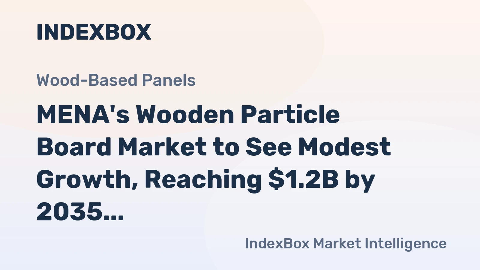 MENA's Wooden Particle Board Market to See Modest Growth, Reaching $1.2B by 2035
