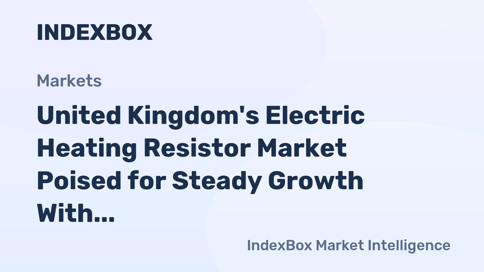 United Kingdom's Electric Heating Resistor Market Poised for Steady Growth With 45% Volume CAGR Forecast
