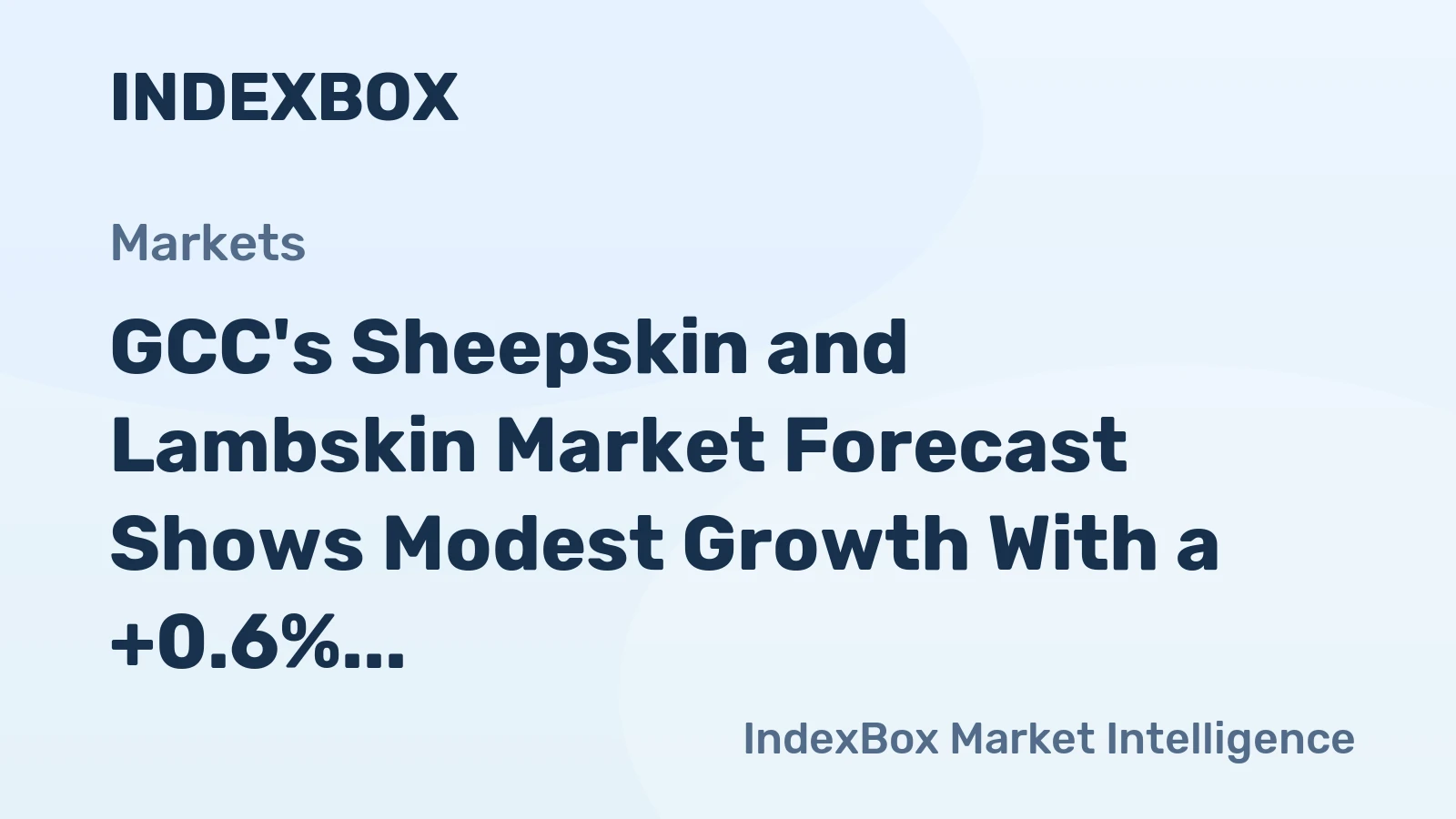 GCC's Sheepskin and Lambskin Market Forecast Shows Modest Growth With a +0.6% Value CAGR